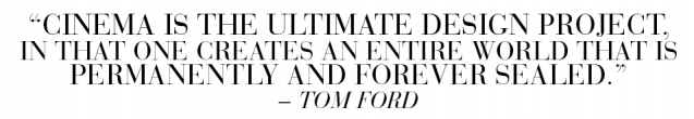 A Man for All Times: Tom Ford On Movies, Love, His Texas Roots and Why ...