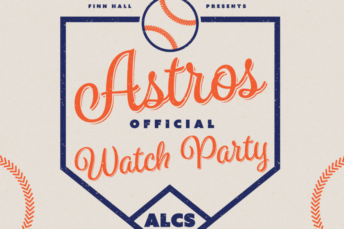 Finn Hall Presents official Astros Watch Party - PaperCity Magazine