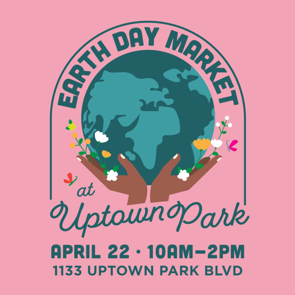 Uptown Park Earth Day Market - PaperCity Magazine